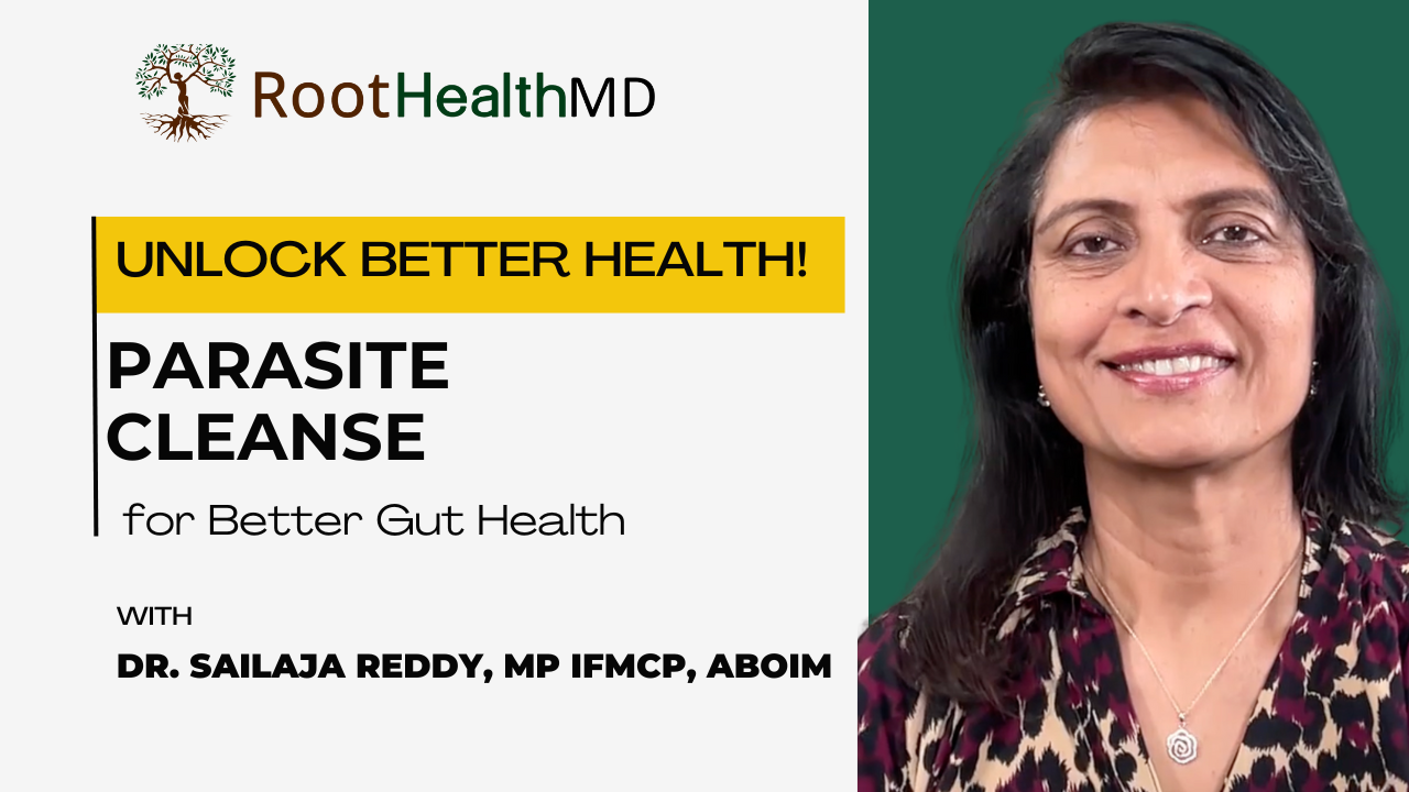 Heal Your Gut With Our Two-Month Parasite Cleanse - RootHealthMD Blog